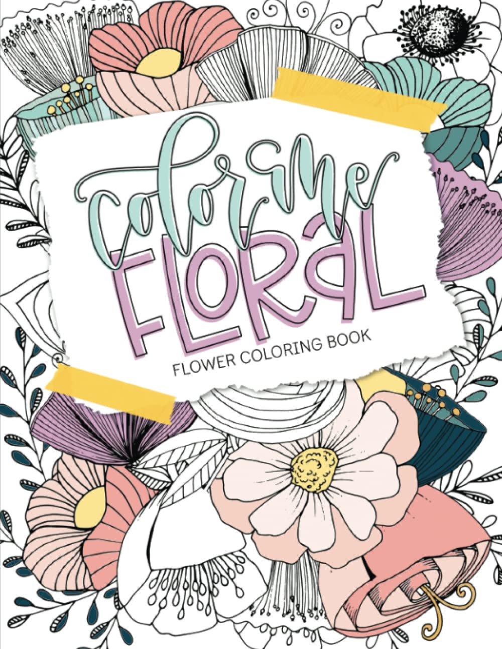 Amazon.com: Flower Coloring Book - Color Me Floral: 9798885610322: June ...