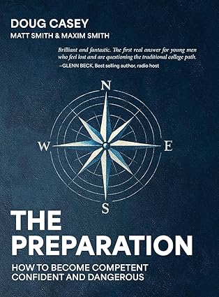 The Preparation: How To Become Competent, Confident, and Dangerous ...
