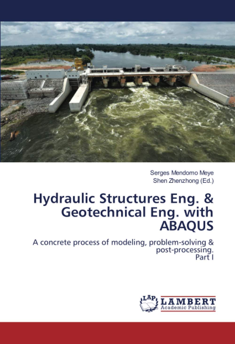 Buy Hydraulic Structures Eng. & Geotechnical Eng. with ABAQUS: A ...