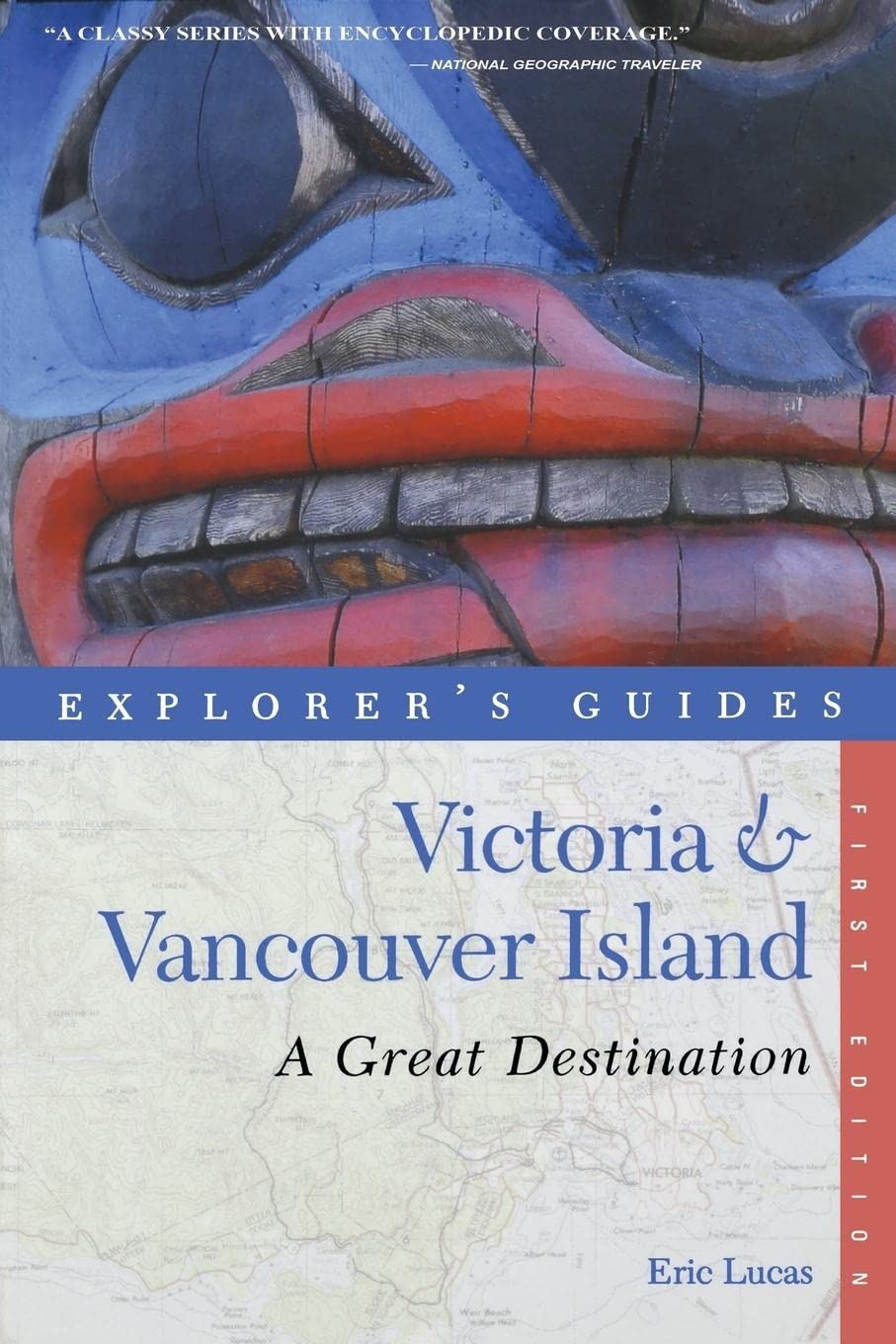 Explorer's Guide Victoria & Vancouver Island: A Great Destination ...