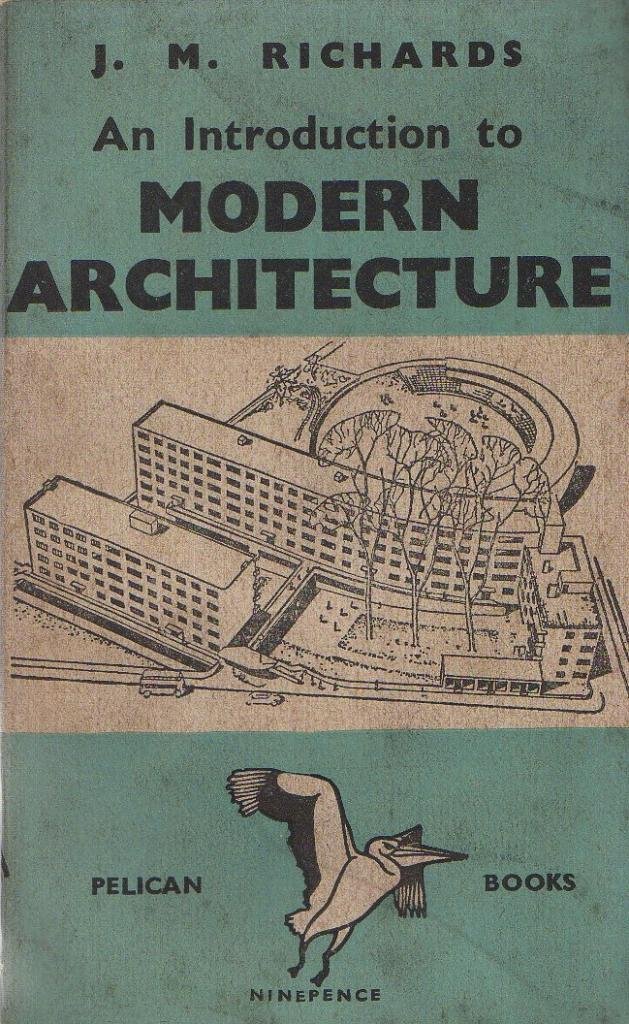 An Introduction to Modern Architecture: J. M. Richards: Amazon.com: Books