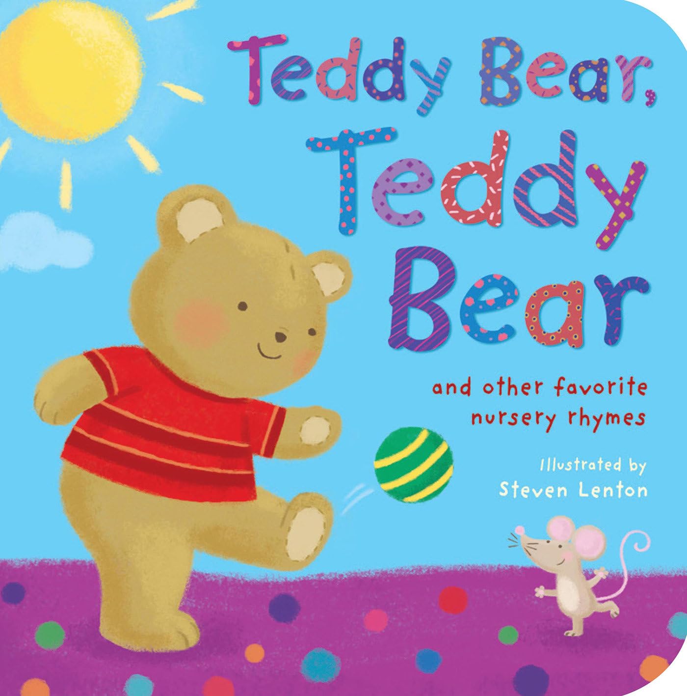 Teddy Bear, Teddy Bear: and other favorite nursery rhymes: Tiger Tales ...