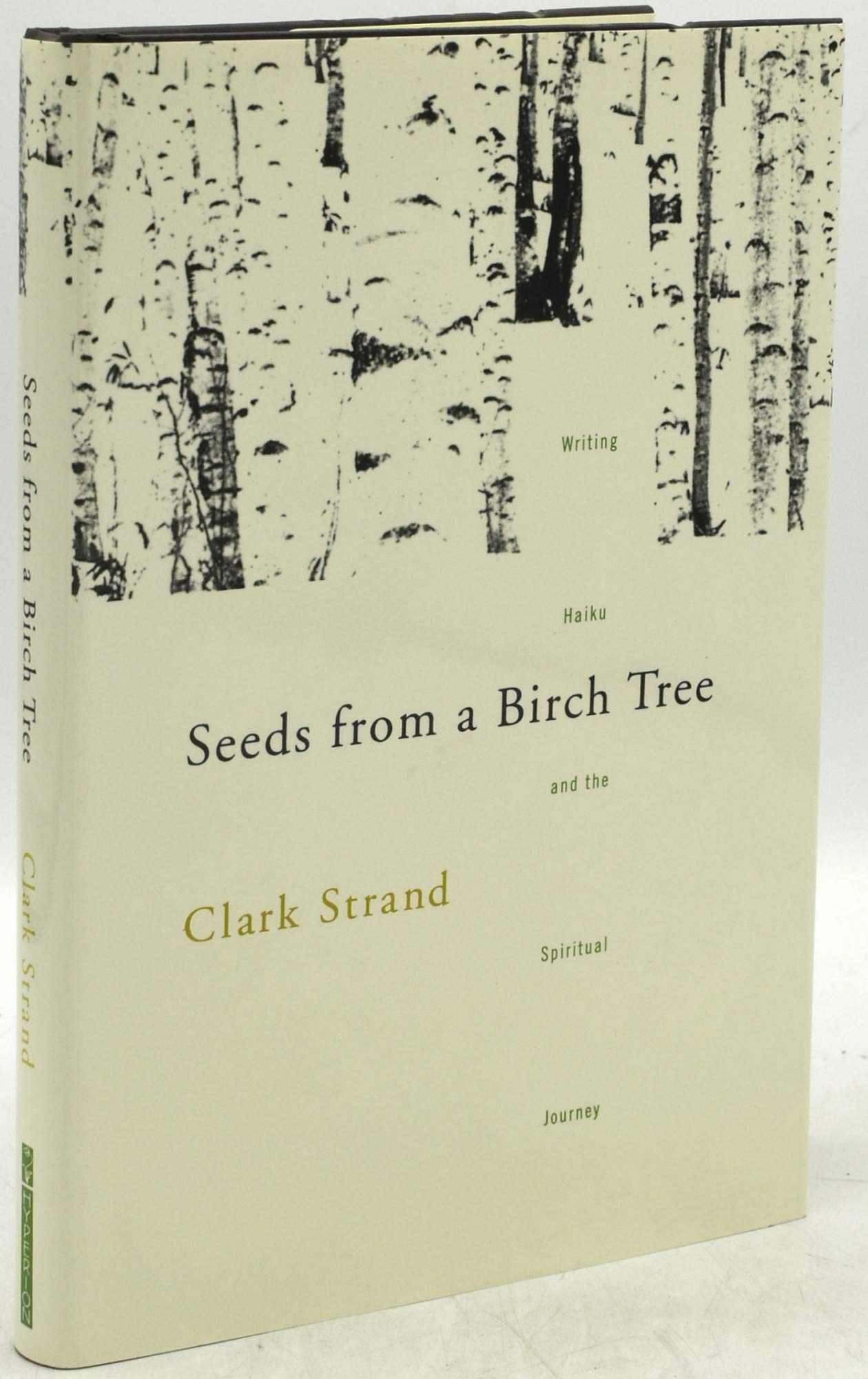 Seeds From a Birch Tree: Writing Haiku and The Spiritual Journey ...