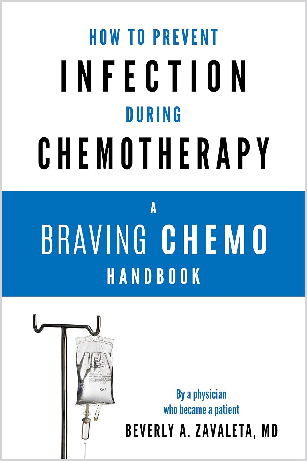 How to Prevent Infection During Chemotherapy: A Braving Chemo Handbook ...