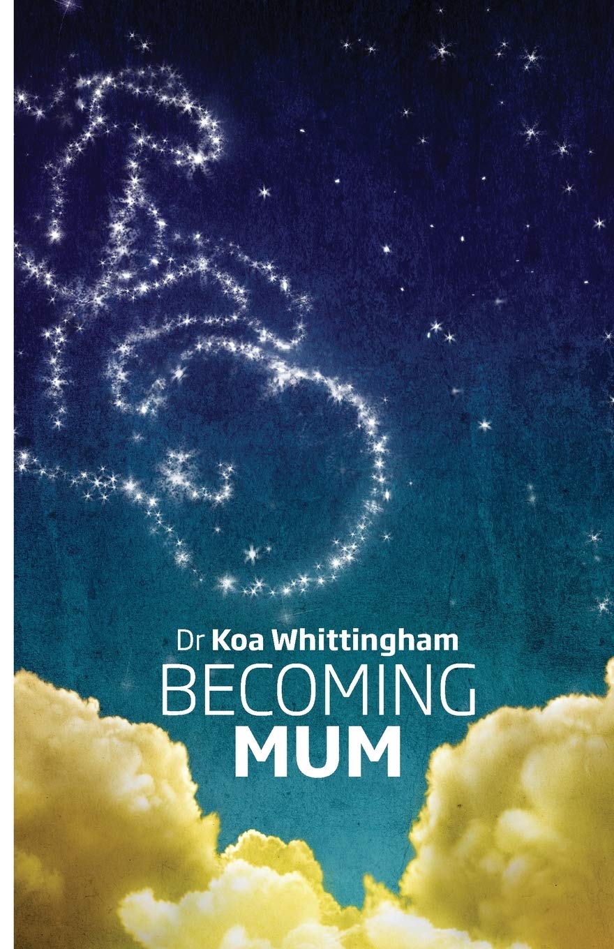 Becoming Mum: Whittingham, Koa Lou: 9780992272609: Amazon.com: Books