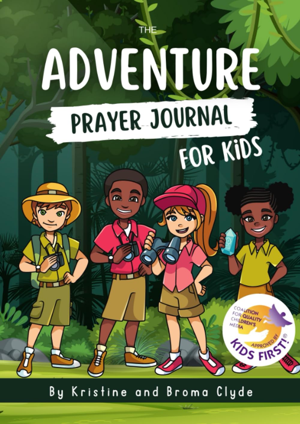 Adventure Prayer Journal: For Kids: Vol. 1: Clyde, Kristine, Clyde ...