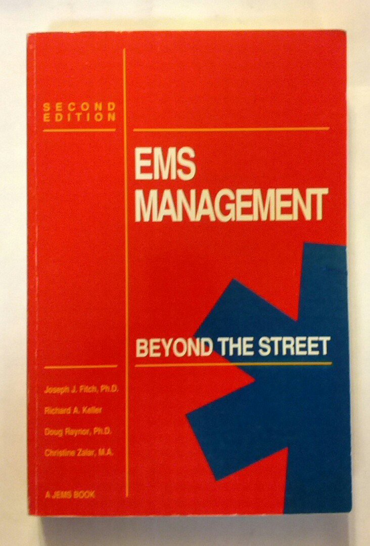 Ems Management: Beyond the Street: Fitch, Joseph J., Keller, Rick ...