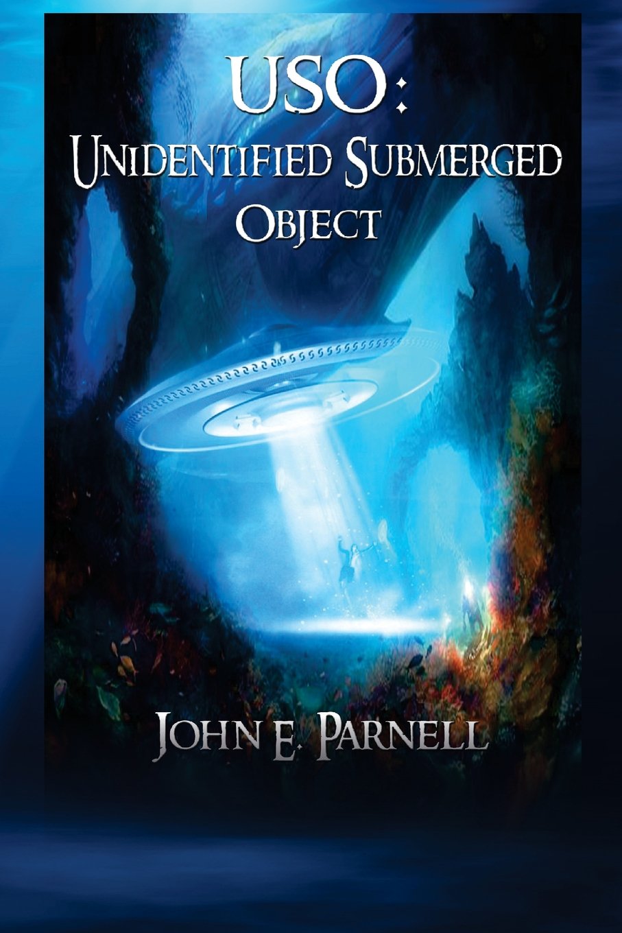 Amazon.com: USO: Unidentified Submerged Object: 9781625123923: Parnell ...