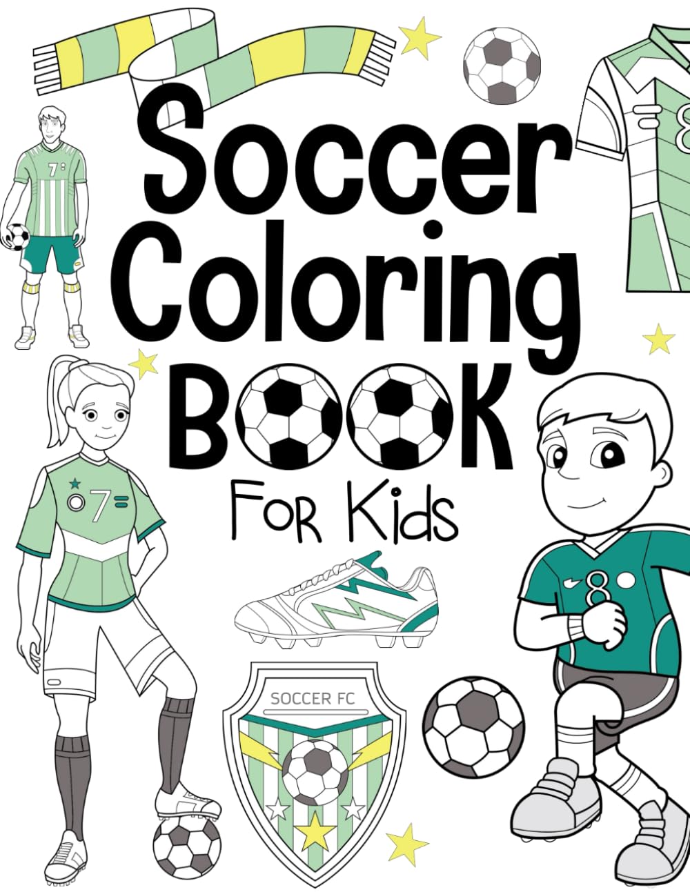 Soccer Coloring Book For Kids: Suitable For Girls And Boys (Soccer ...