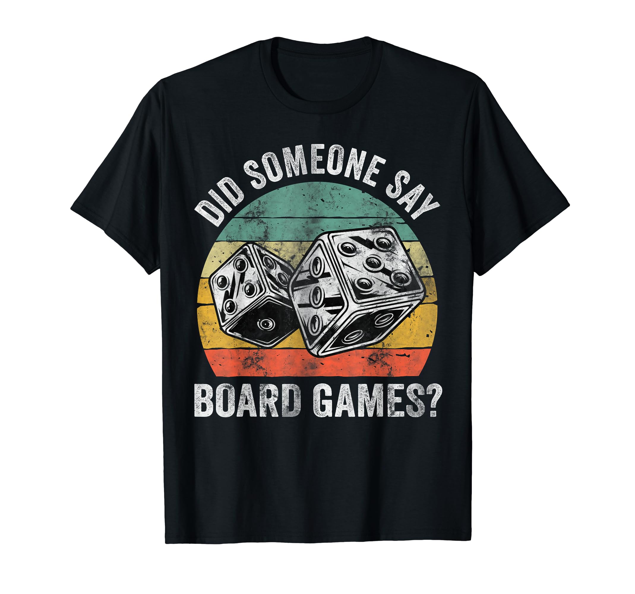 Funny Board Game Shirt Did Someone Say Board Games T-Shirt : Amazon.co ...