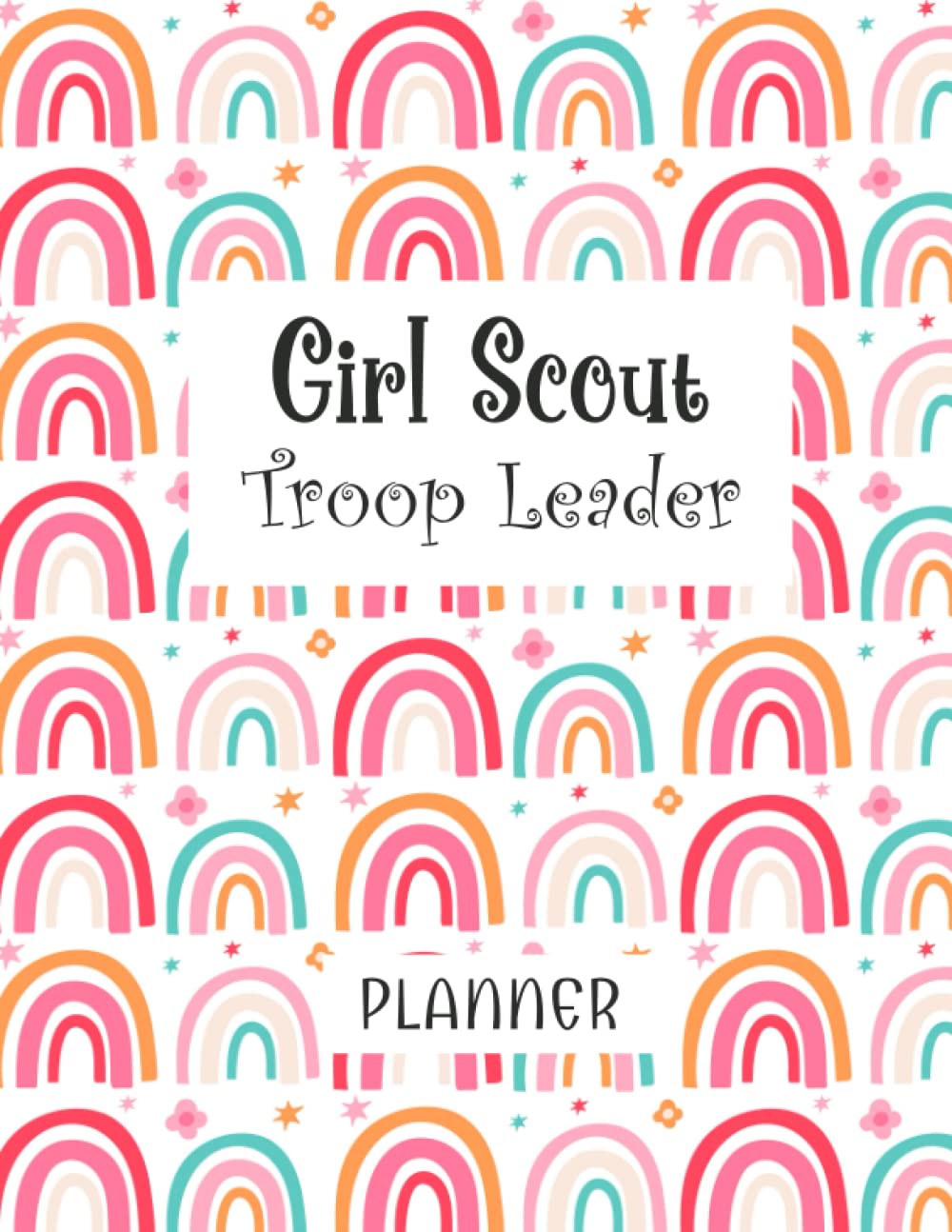 Buy Girl Scout Troop Leader Planner: Complete Fun Activity Organizer ...
