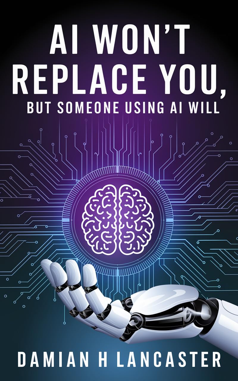 Amazon Co Jp Ai Won T Replace You But Someone Using Ai Will English