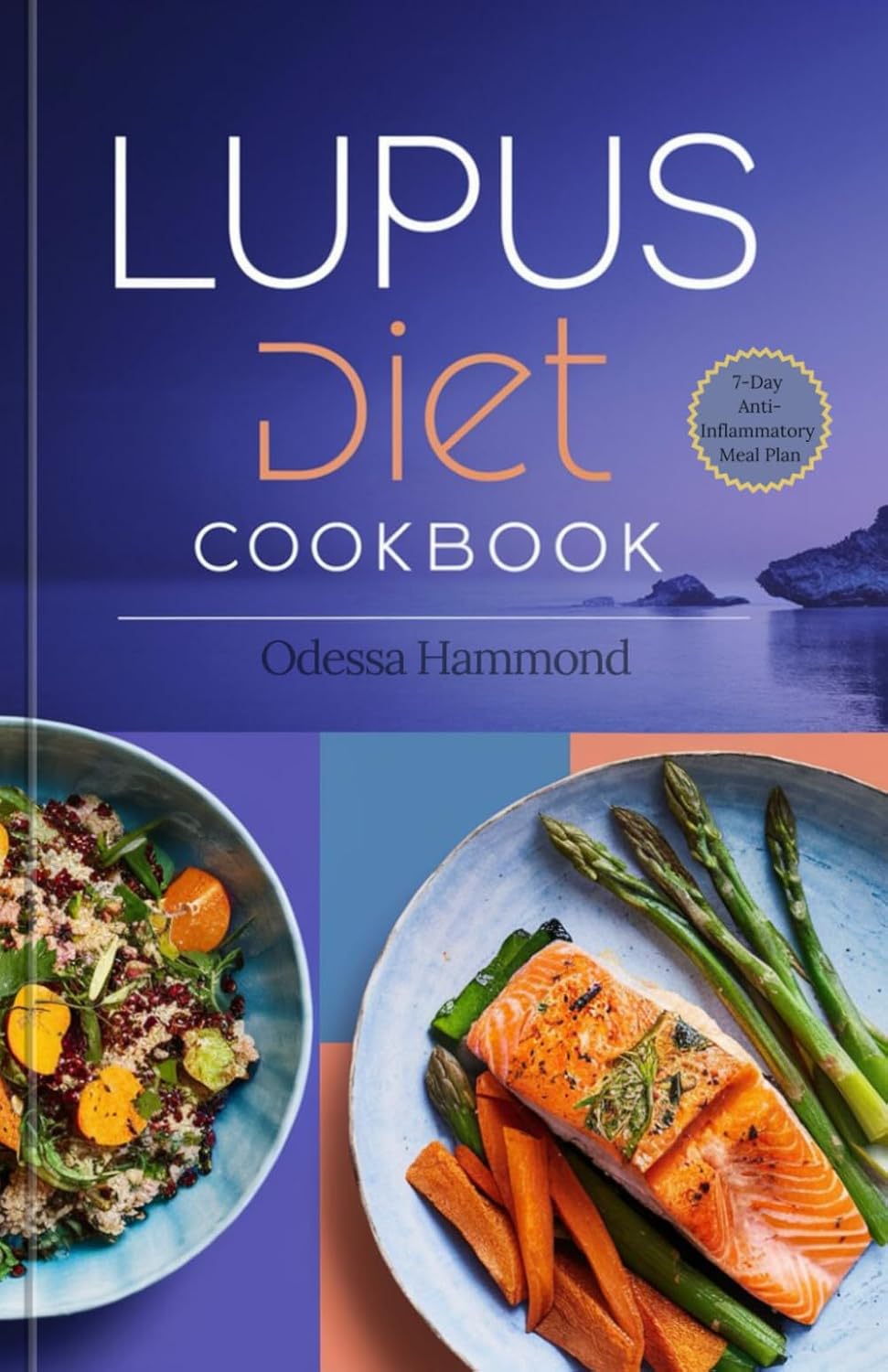 Lupus Diet Cookbook: Easy and Delicious Anti-Inflammatory Recipes for ...