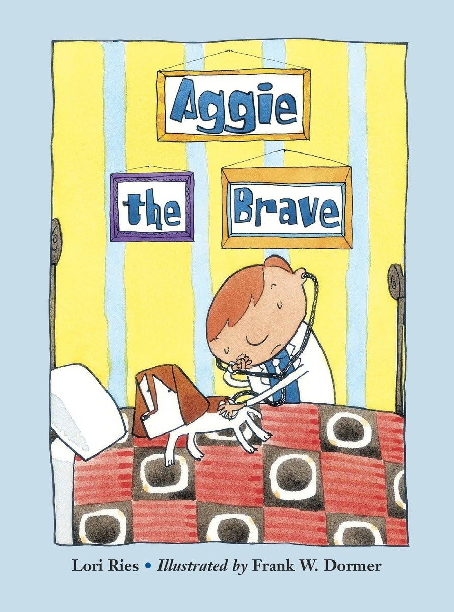 Amazon.com: Aggie the Brave (Aggie and Ben): 9781570916366: Ries, Lori ...