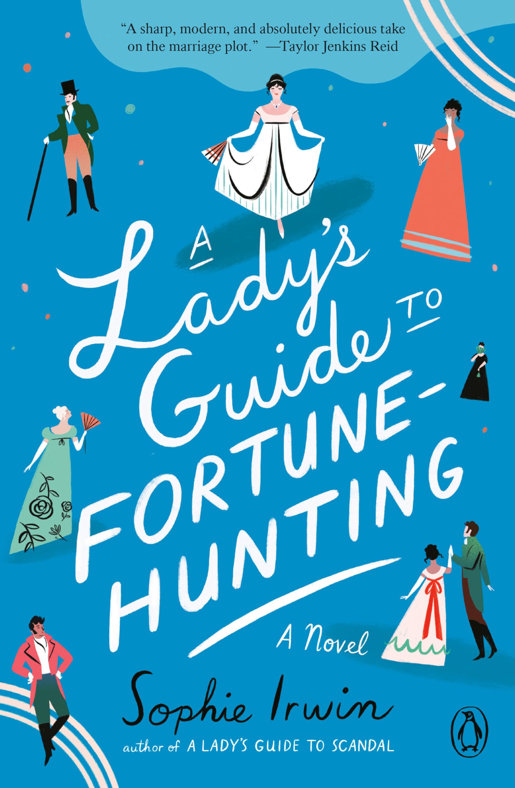 A Lady's Guide to Fortune-Hunting: A Novel: Irwin, Sophie ...