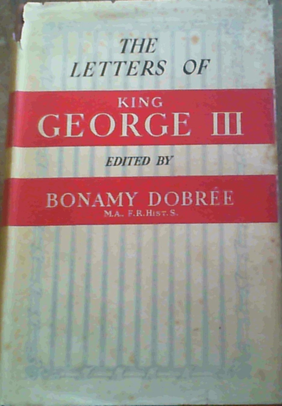 The Letters of King George III: Bonamy Dobree: Amazon.com: Books