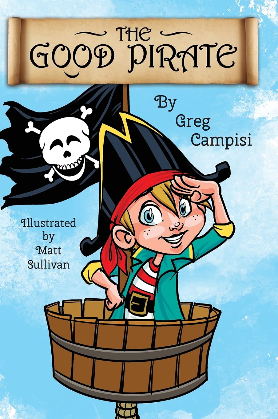 Amazon.com: The Good Pirate: 9781734229929: Campisi, Greg, Sullivan ...