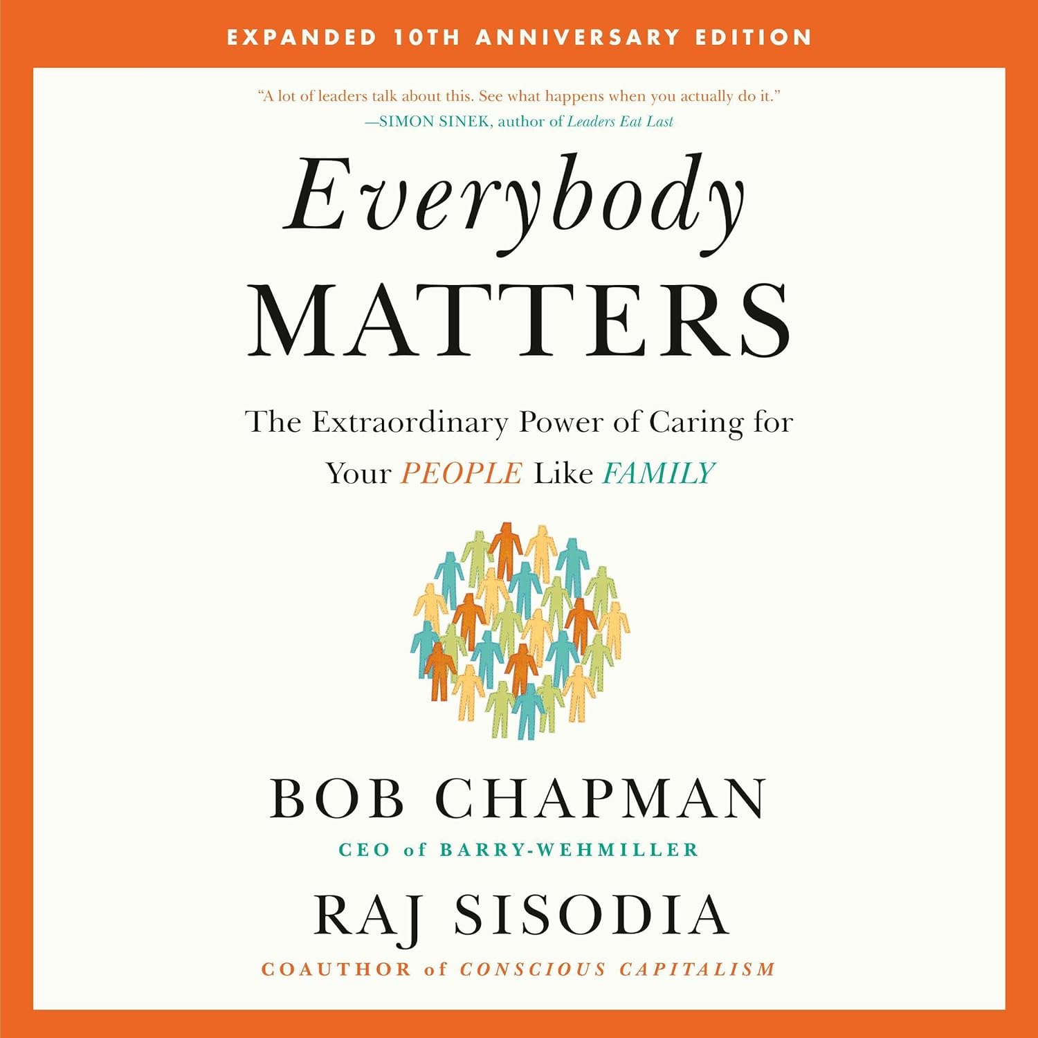 Amazon.com: Everybody Matters: The Extraordinary Power of Caring for ...