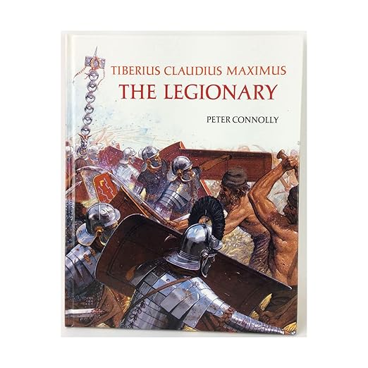 Tiberius Claudius Maximus: The Legionary (Rebuilding the Past ...
