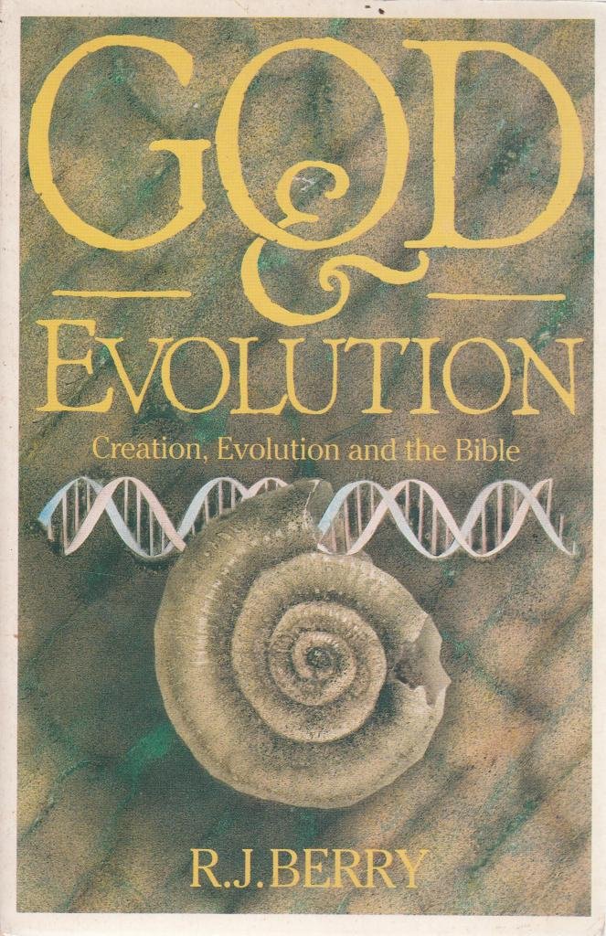 God and evolution: Berry, R. J.: 9780340342497: Amazon.com: Books
