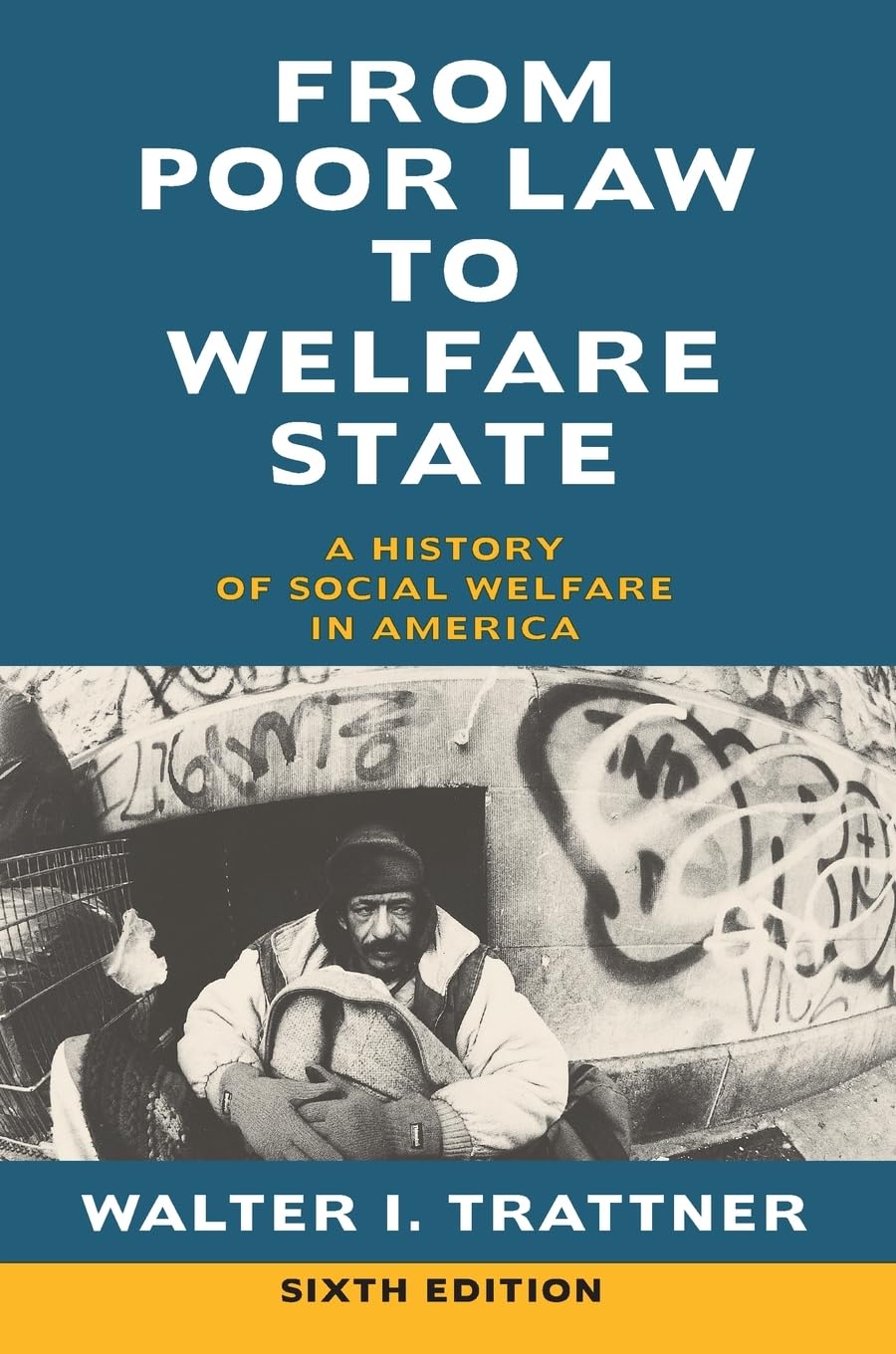 From Poor Law to Welfare State, 6th Edition: A History of Social ...