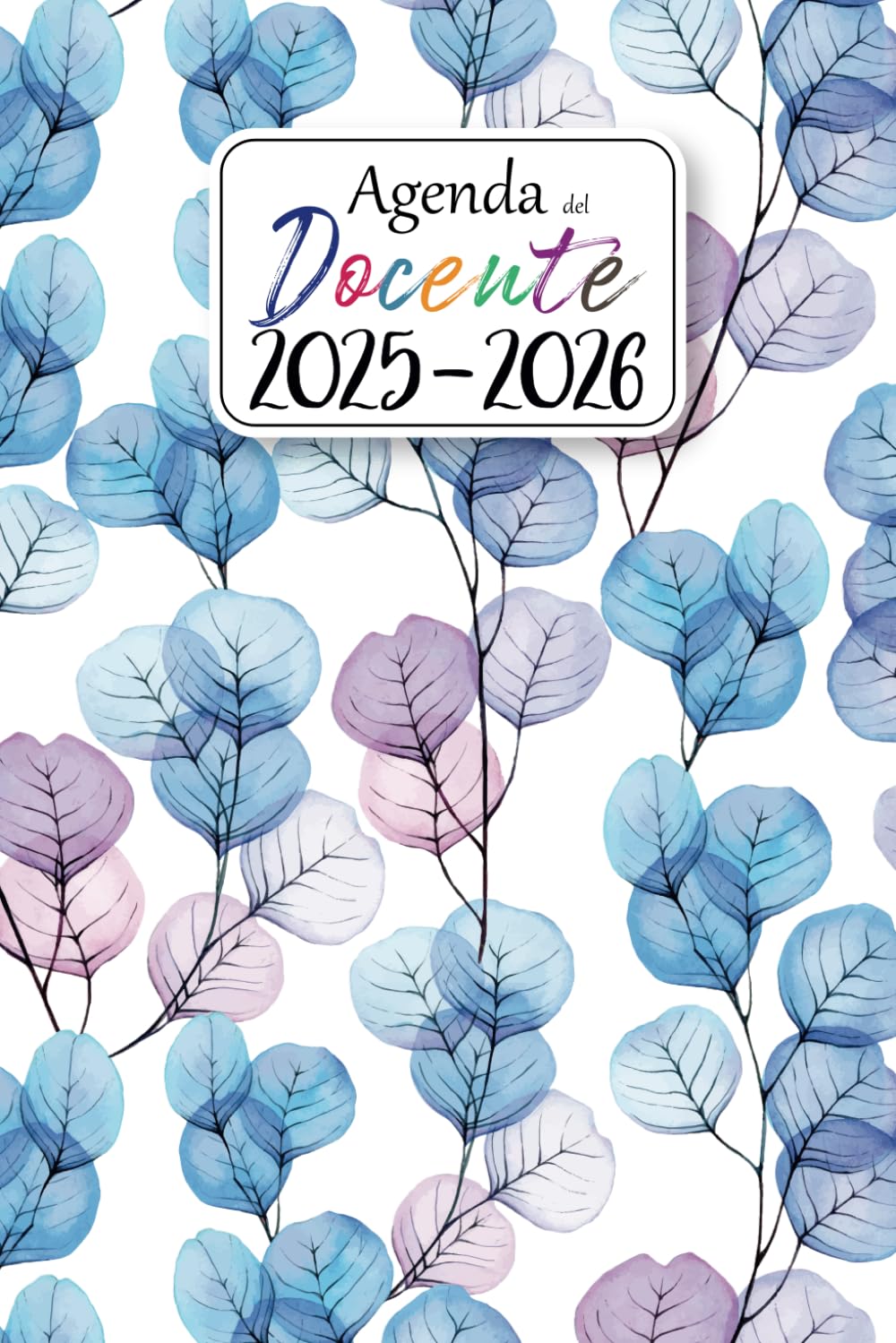 Agenda Del Docente 2025/2026 A5: Settimanale e Mensile Da Agosto 2025 a ...