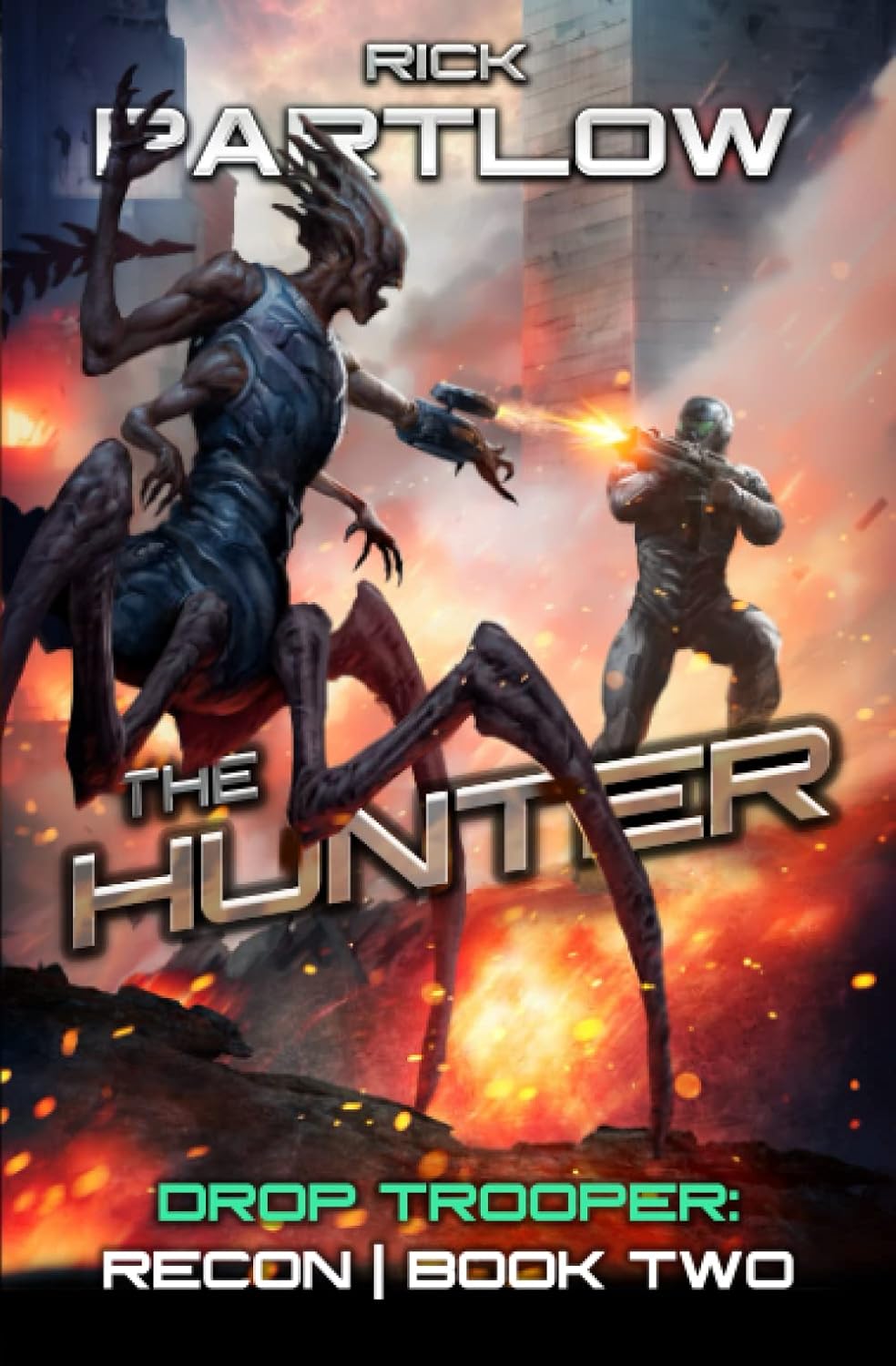 The Hunter: A Military Sci-Fi Series (Drop Trooper: Recon): Partlow ...