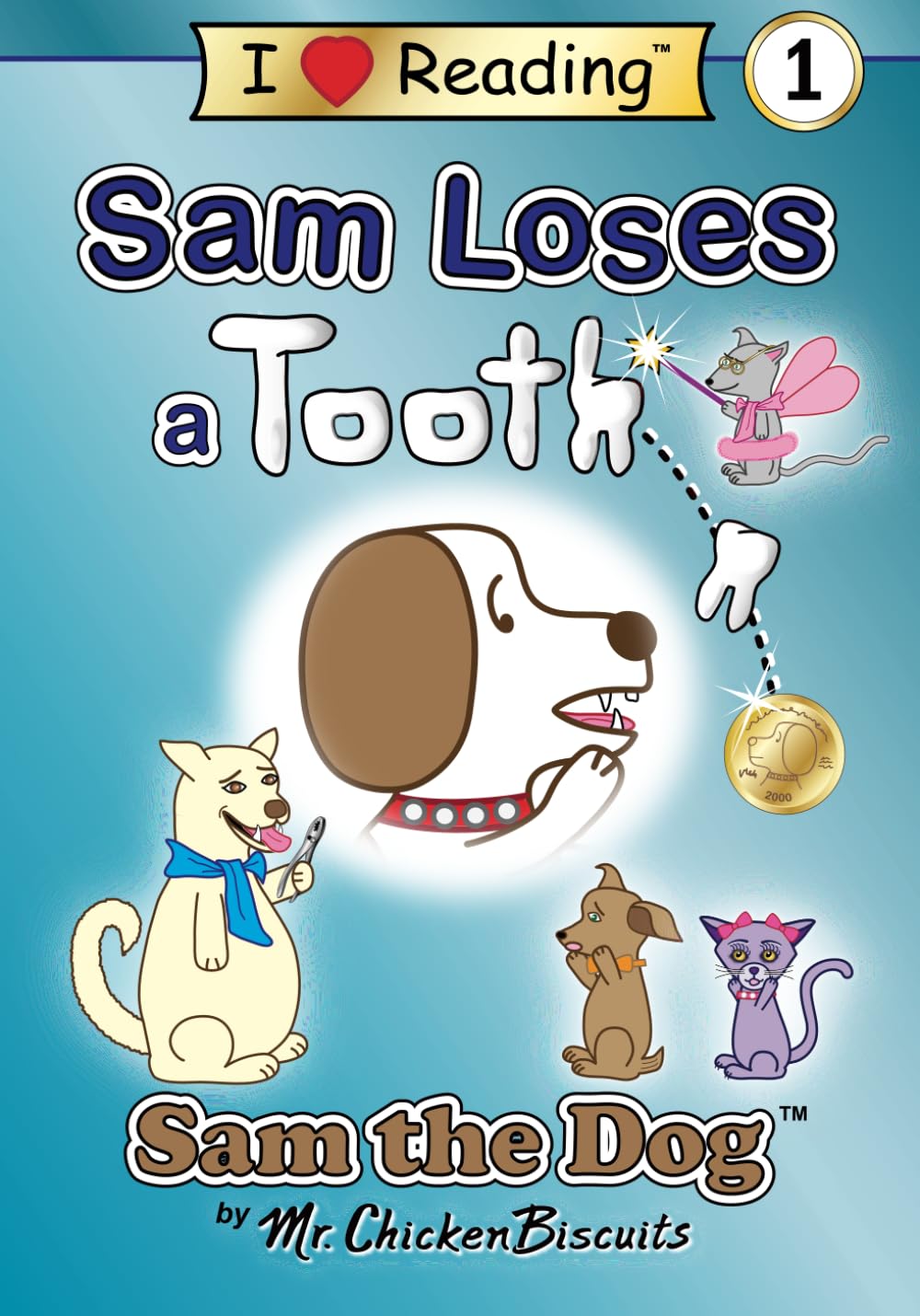 Amazon.com: Sam Loses a Tooth (Sam the Dog | I Love Reading Level 1 ...