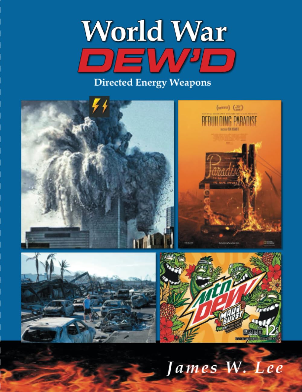 World War DEW'd: Directed Energy Weapons Being Used Worldwide: Lee ...