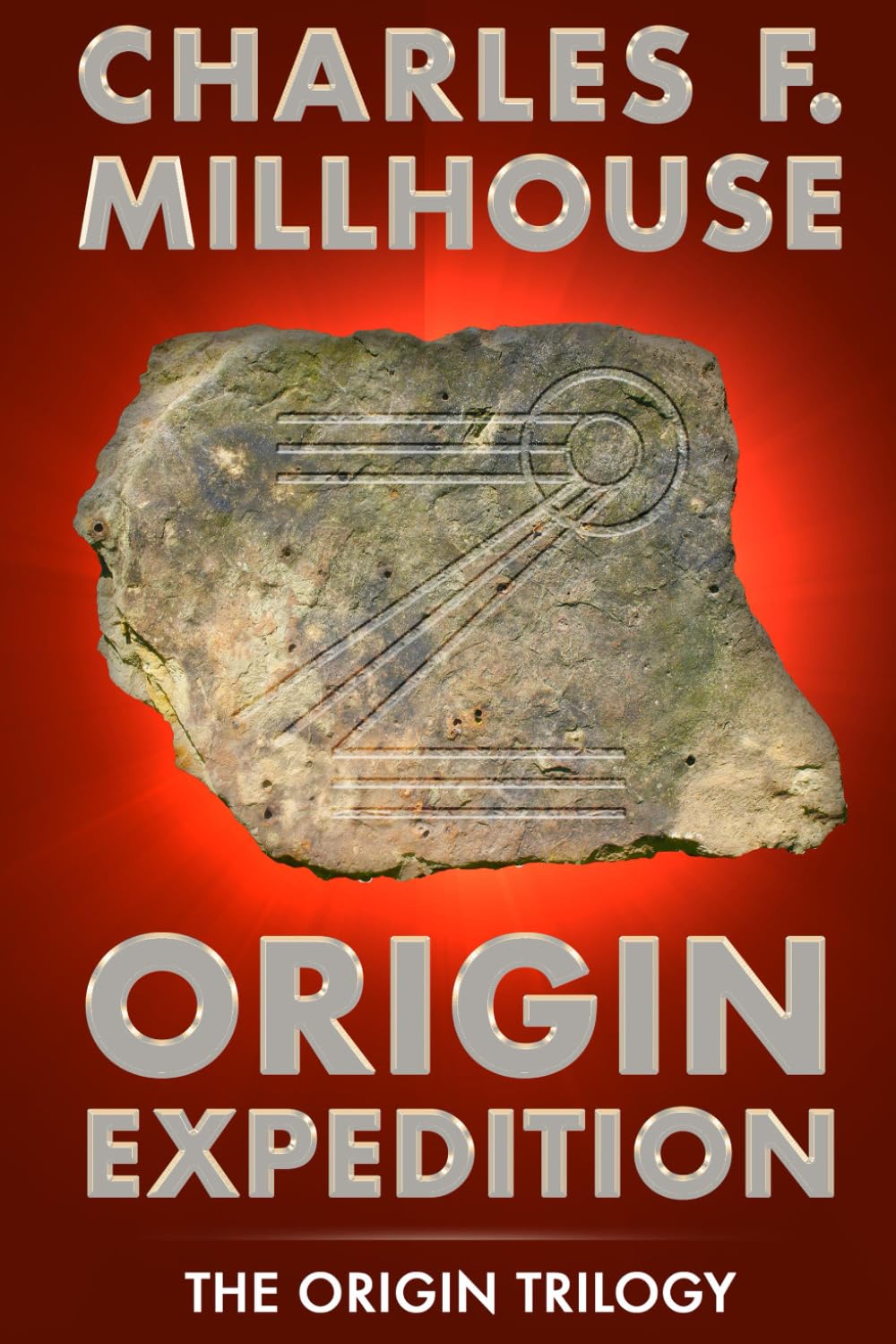 Origin Expedition (The Origin Trilogy): Millhouse, Charles F ...
