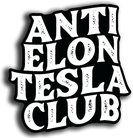 Amazon.com - Anti Elon Tesla Club Bumper Sticker Vinyl Decal for Tesla ...