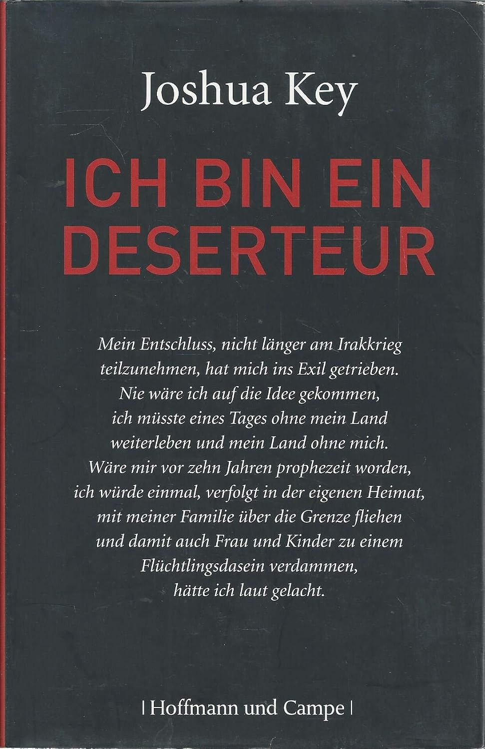 Amazon.com: Ich bin ein Deserteur: 9783455500332: Joshua Key: Books