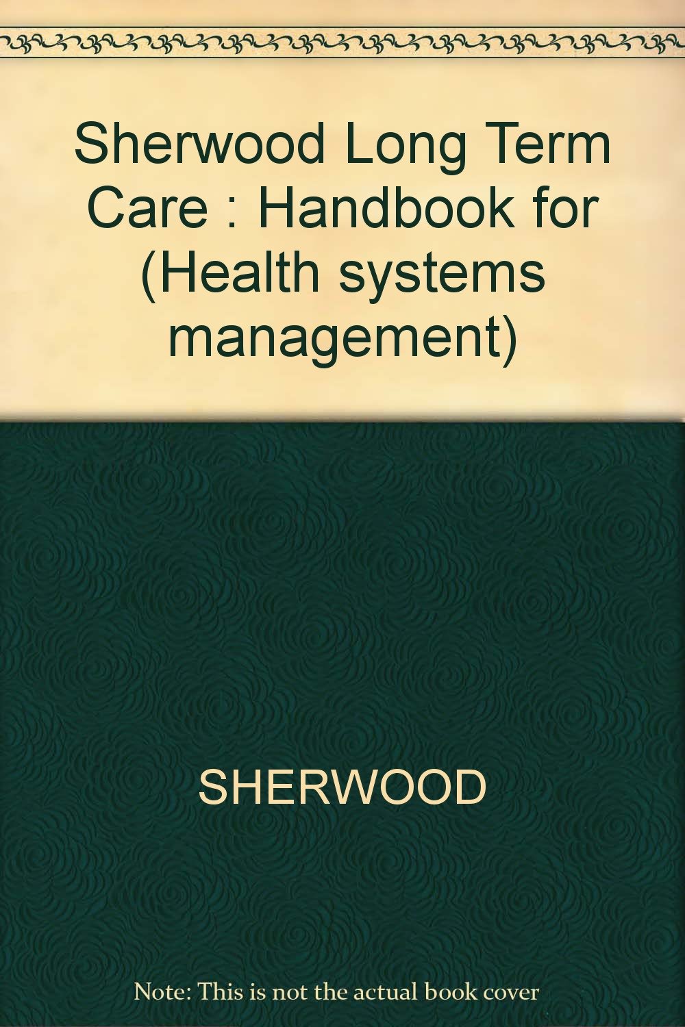 Amazon.com: Long-Term Care: A Handbook for Researchers, Planners, and ...