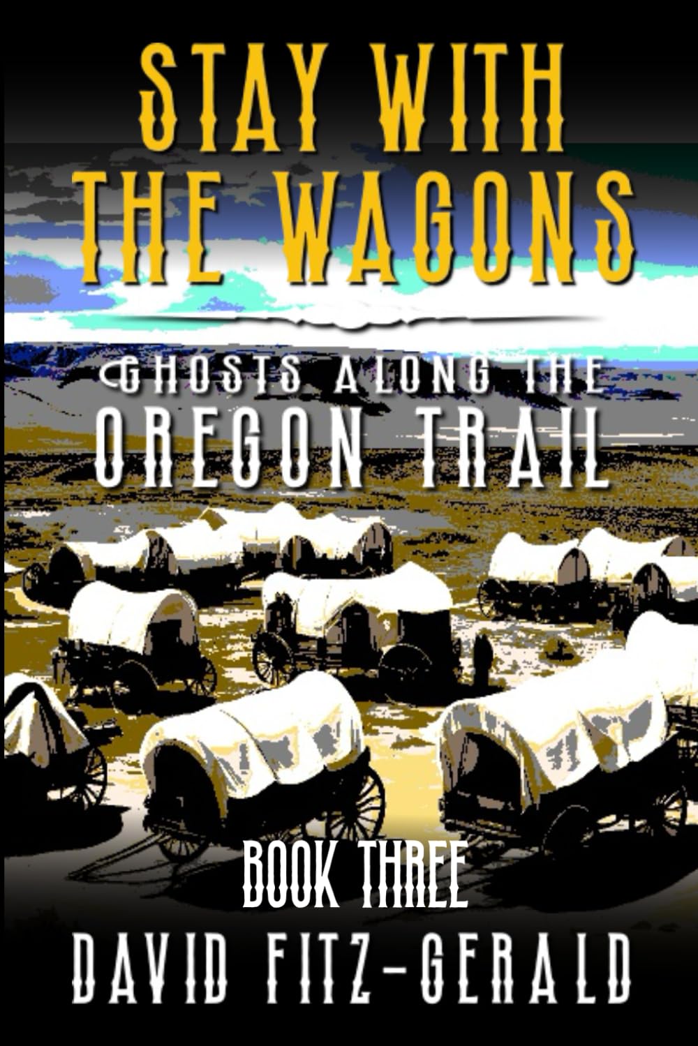 Stay with the Wagons (Ghosts Along the Oregon Trail): Fitz-Gerald ...