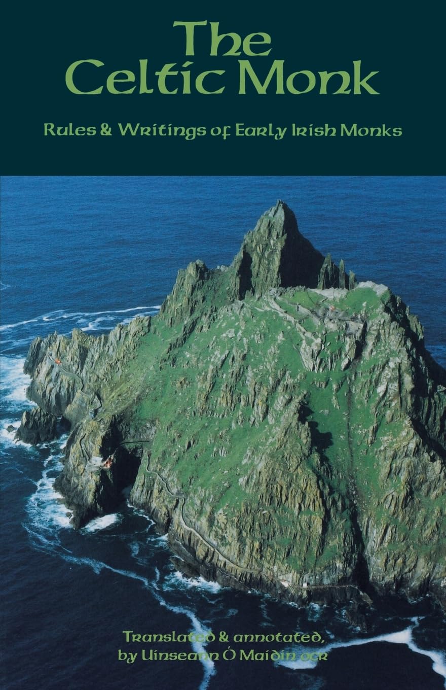The Celtic Monk: Rules and Writings of Early Irish Monks (Volume 162 ...