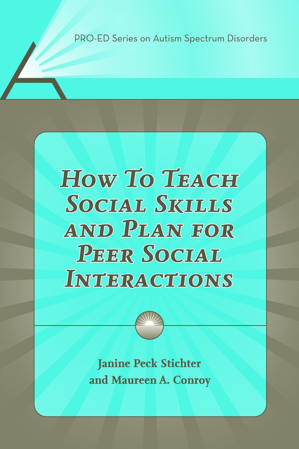 How to Teach Social Skills And Plan for Peer Social Interactions (Pro ...