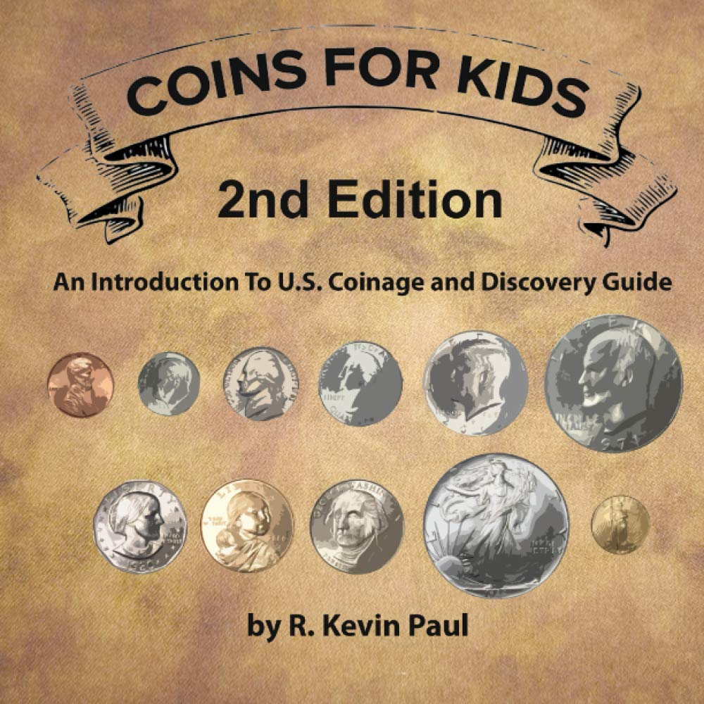 Amazon.com: Coins For Kids, 2nd Ed.: 9798690864255: Paul, Richard Kevin ...