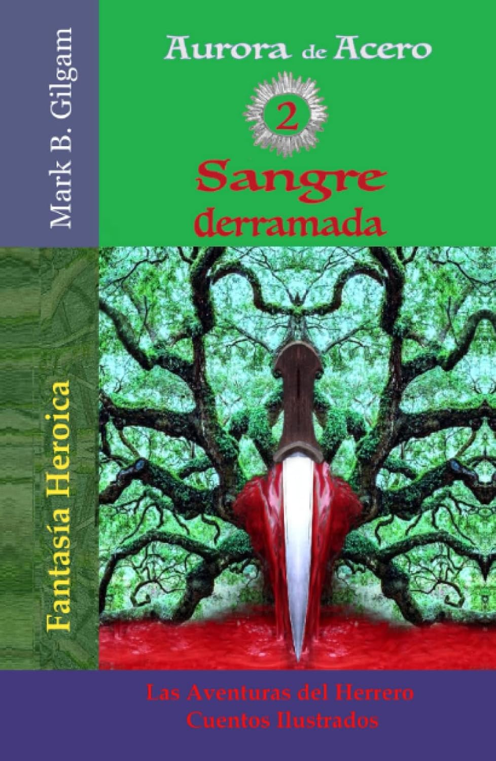 Sangre Derramada: Aurora de Acero (Aurora de Acero - Los cuentos ...