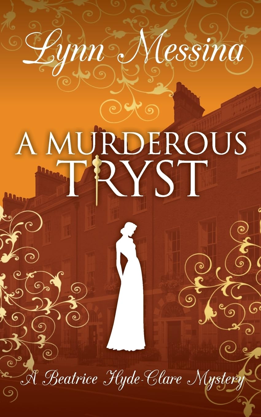 A Murderous Tryst (Beatrice Hyde-Clare Mysteries): Messina, Lynn: 9781942218838: Amazon.com: Books