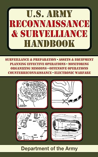 U.S. Army Reconnaissance and Surveillance Handbook (US Army Survival ...