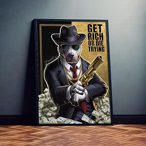 Amazon.com: Gangster Style Saying Get Rich Poster Picture To Frame ...