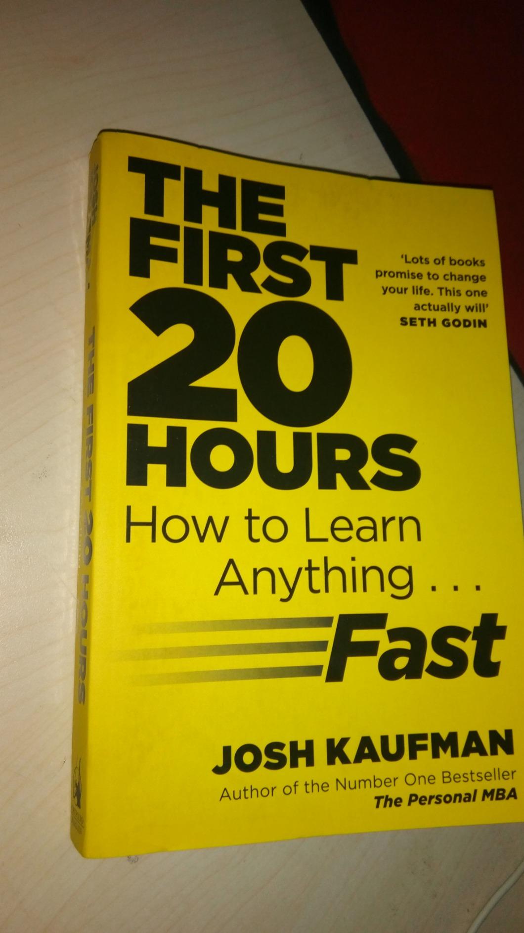 The First 20 Hours: How to Learn Anything ... Fast : Kaufman, Josh: Amazon.in: Books