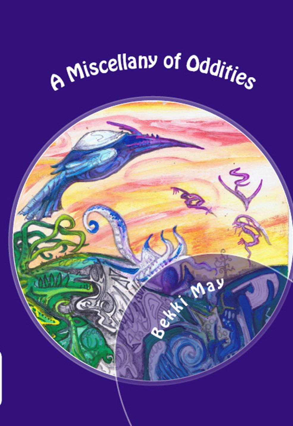 Miscellany of Oddities eBook : May, Bekki: Amazon.in: Kindle Store