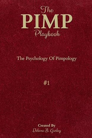 The PIMP Playbook: The Psychology Of Pimpology (The Promoting ...