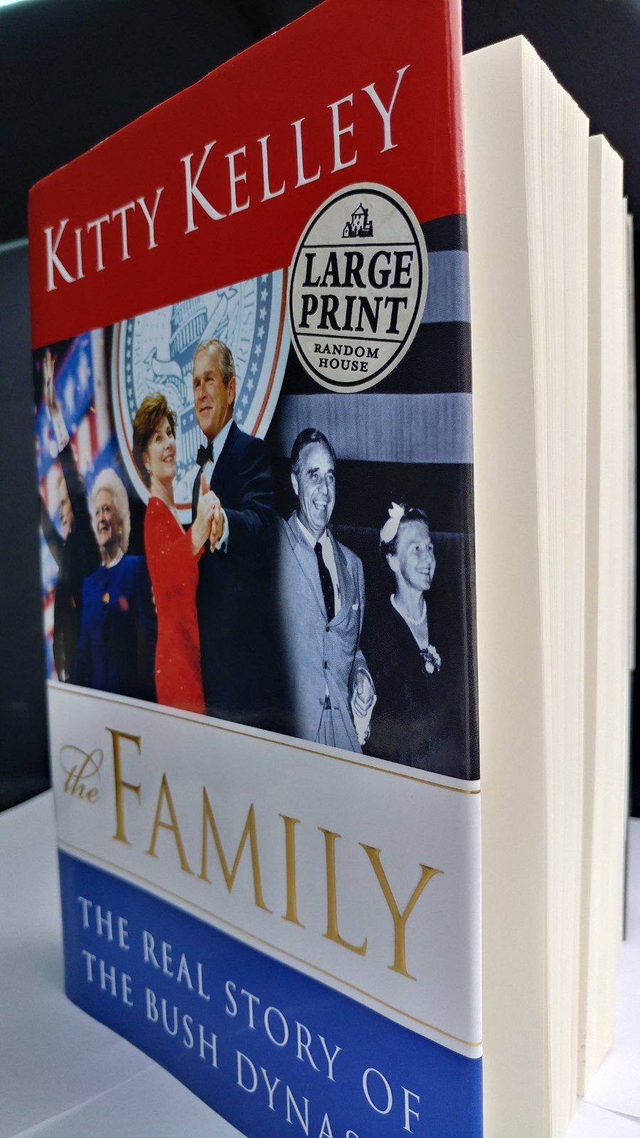 The Family: The Real Story of the Bush Dynasty (Random House Large ...