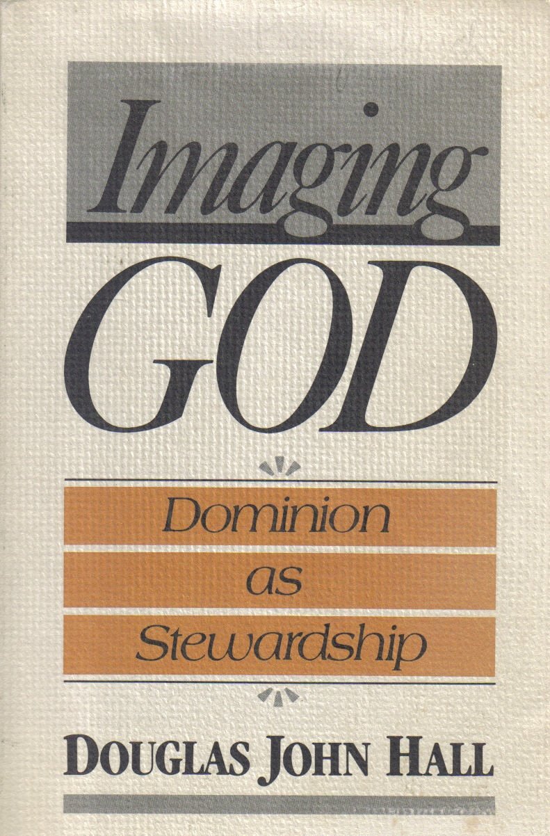 Imaging God: douglas-hall: 9780377001664: Amazon.com: Books