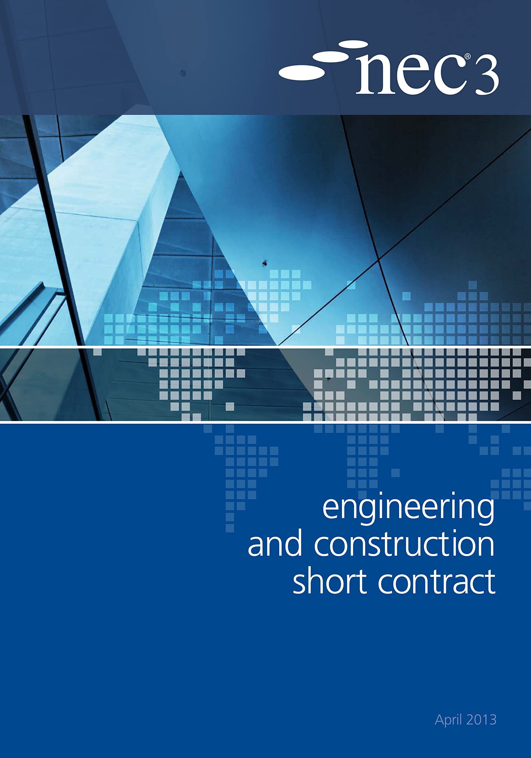 NEC3 Engineering and Construction Short Contract (ECSC): NEC ...