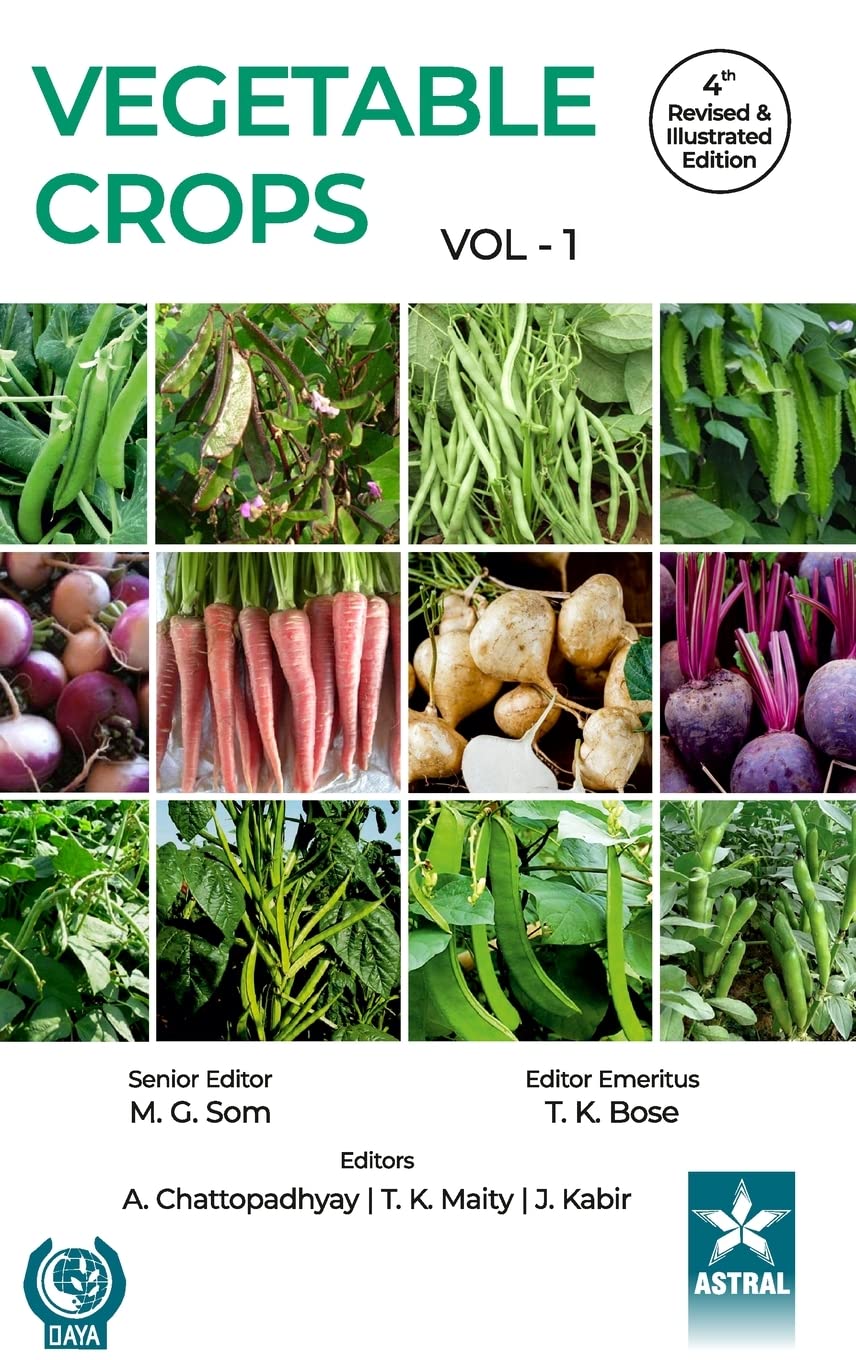 Vegetable Crops Vol 1 4th Revised and Illustrated edn: Bose, T K ...