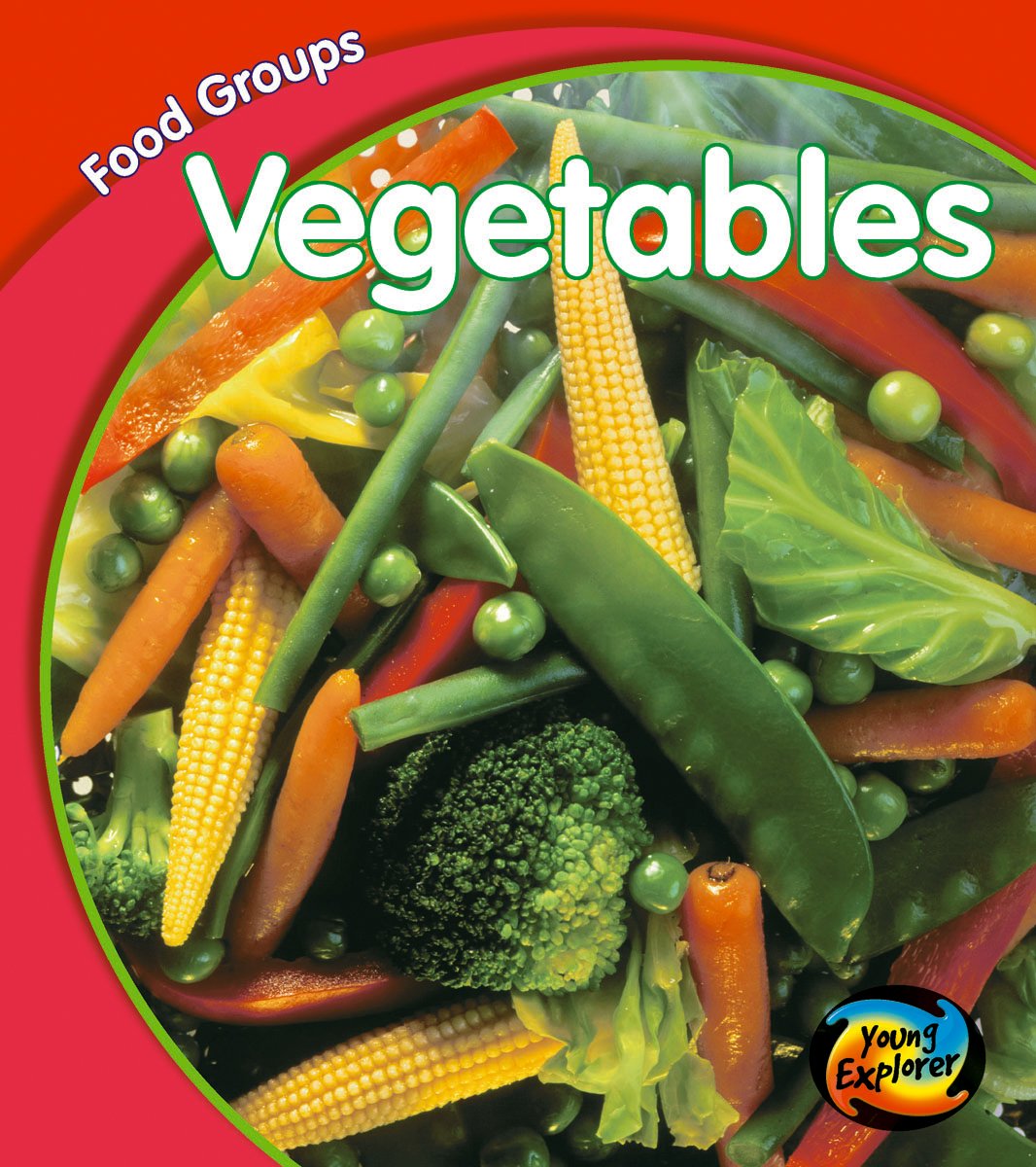 Vegetables (Food Groups): Schaefer, Lola M.: 9780431015255: Amazon.com ...
