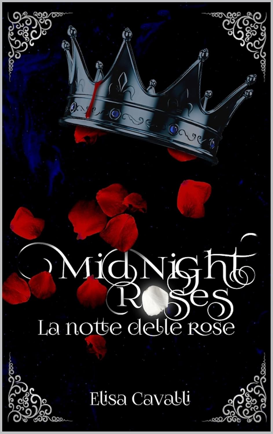 Midnight Roses 1: La notte delle rose eBook : Cavalli, Elisa, Miral, A ...